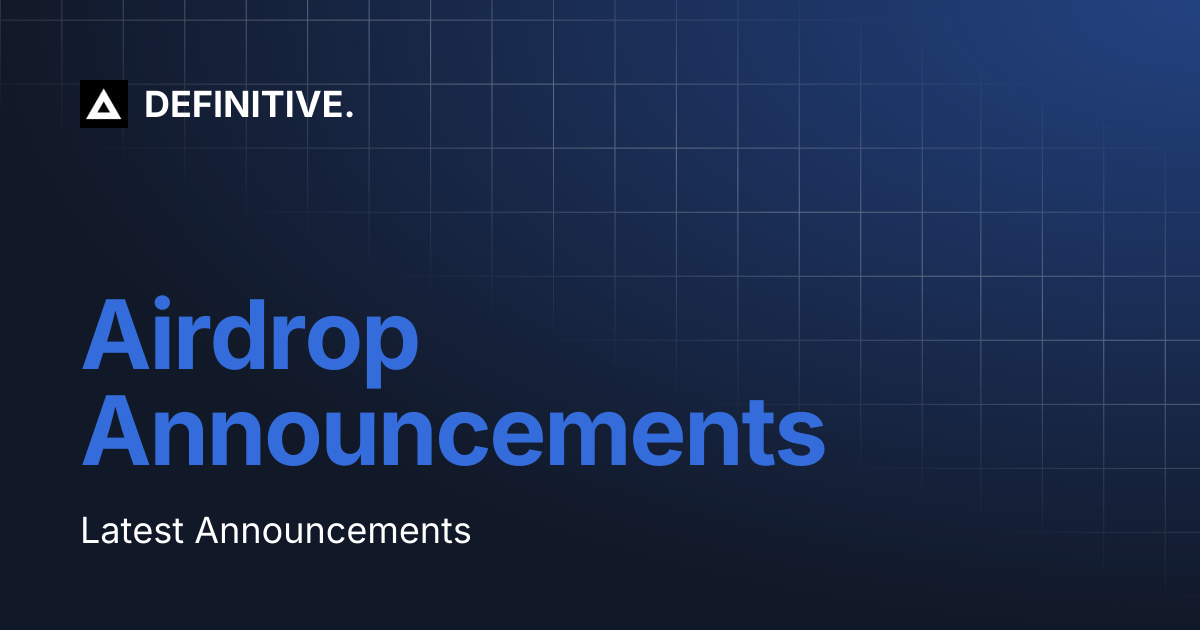Airdrop Announcements | DEFINITIVE.