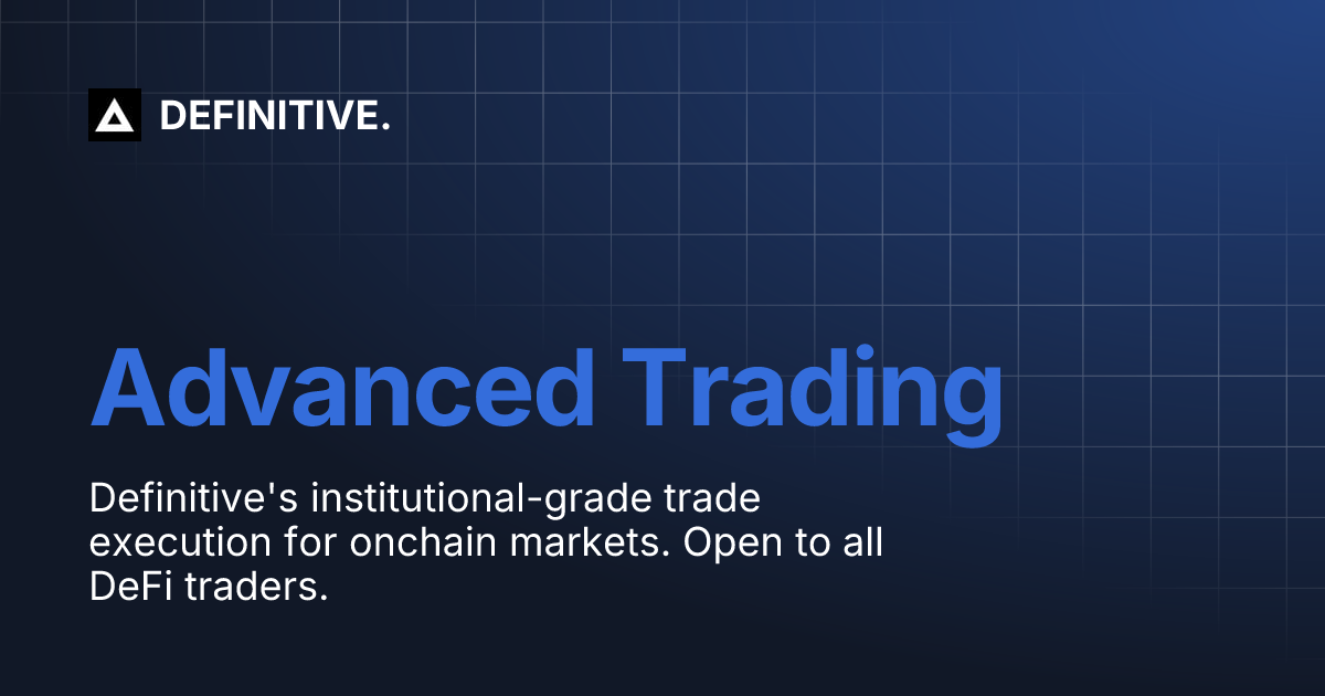 Advanced Trading | DEFINITIVE.
